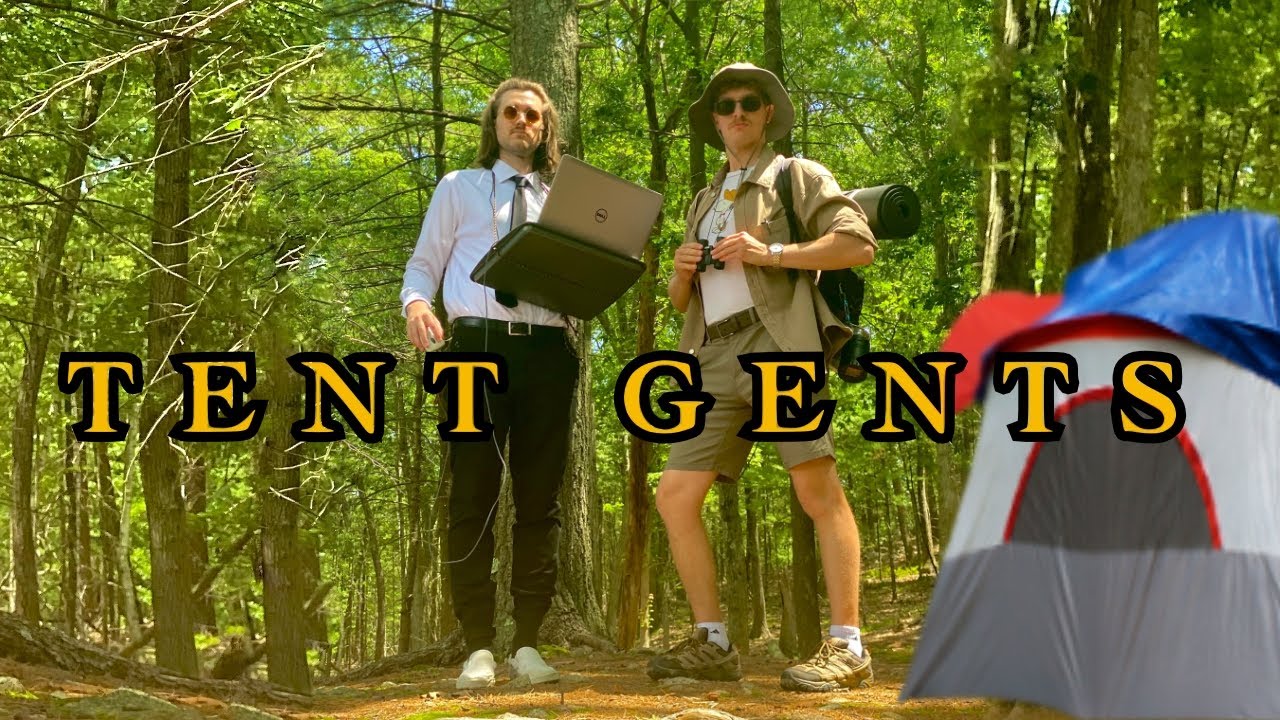Tent Gents - YouTube