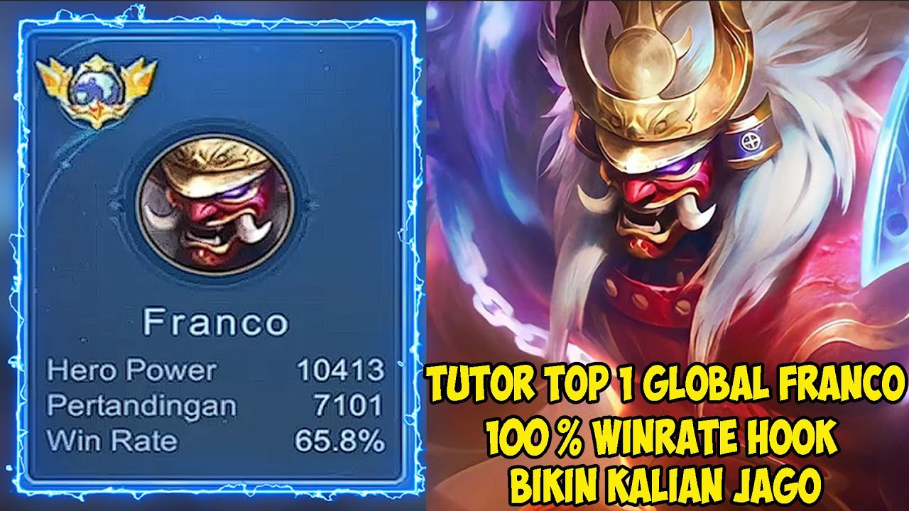 Belajar dari Top 1 Global Franco 100% Winrate Hook Bikin Kalian Jago Main Franco - Mobile ...