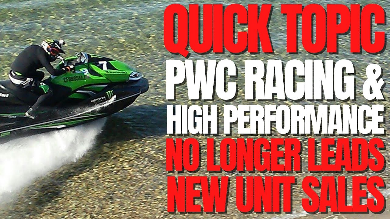 PWC Racing & High Performance No Longer Leads New Unit Sales: WCJ Quick ...