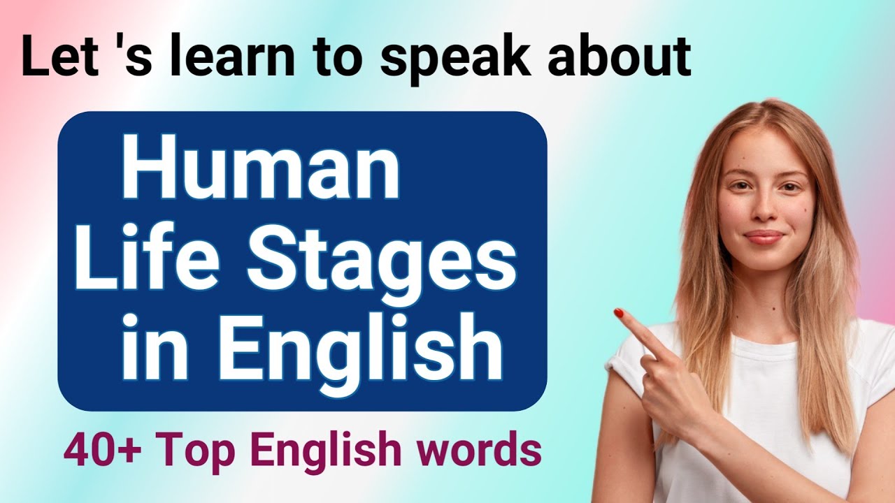 Life stages words in English - YouTube
