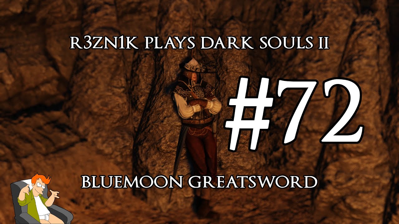 Bluemoon Greatsword - Dark Souls II #72 - YouTube