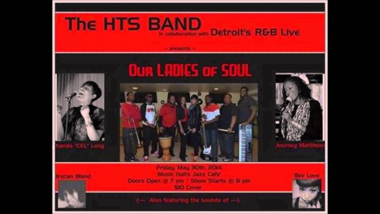 R&B Live Detroit w/ HTS Band Presents. .Our LADIES Of SOUL 9pm - 5/30 ...