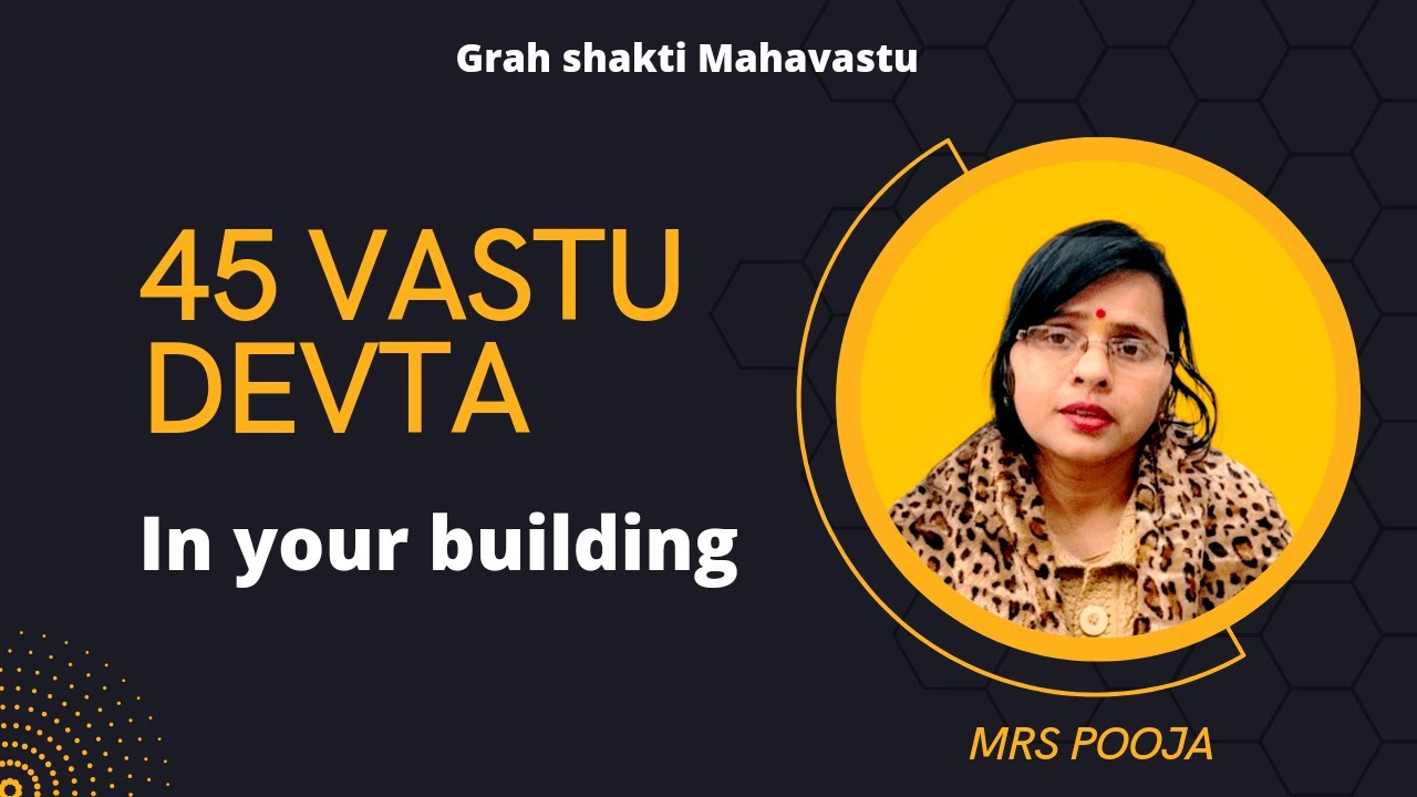 Learn vastu : 45 vastu devta in your house | Mahavastu | Mrs Pooja ...