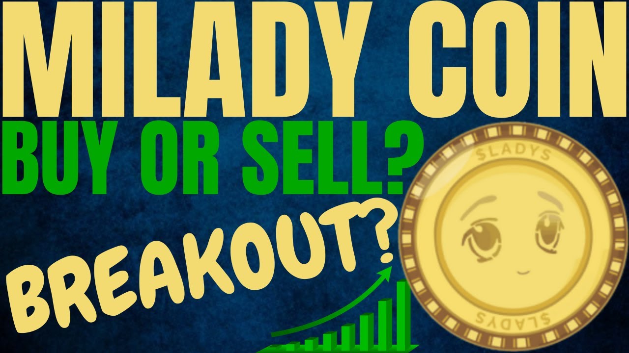 MILADY MEME COIN MAJOR PRICE BREAKOUT SOON? MILADY MEME COIN PRICE ...