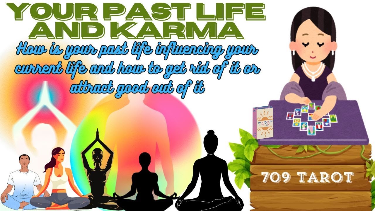 Influence of your Past Life & Karma | Attract Goodness - Timeless Tarot ...