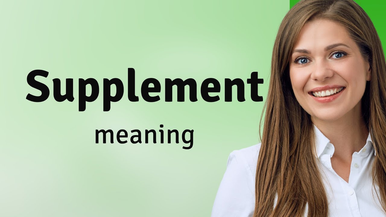 Unpacking "Supplement": Enhance Your English Vocabulary - YouTube