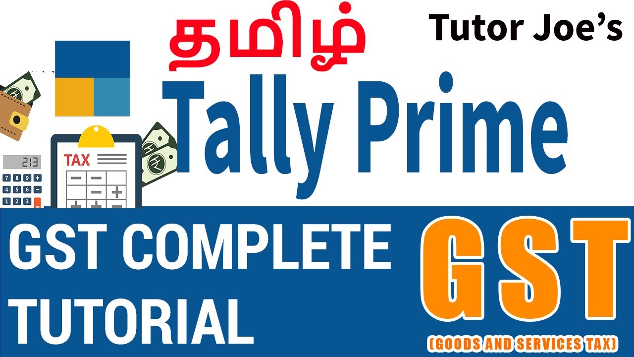 GST Complete Tutorial in Tamil | Tally Prime GST Full Course Tamil ...