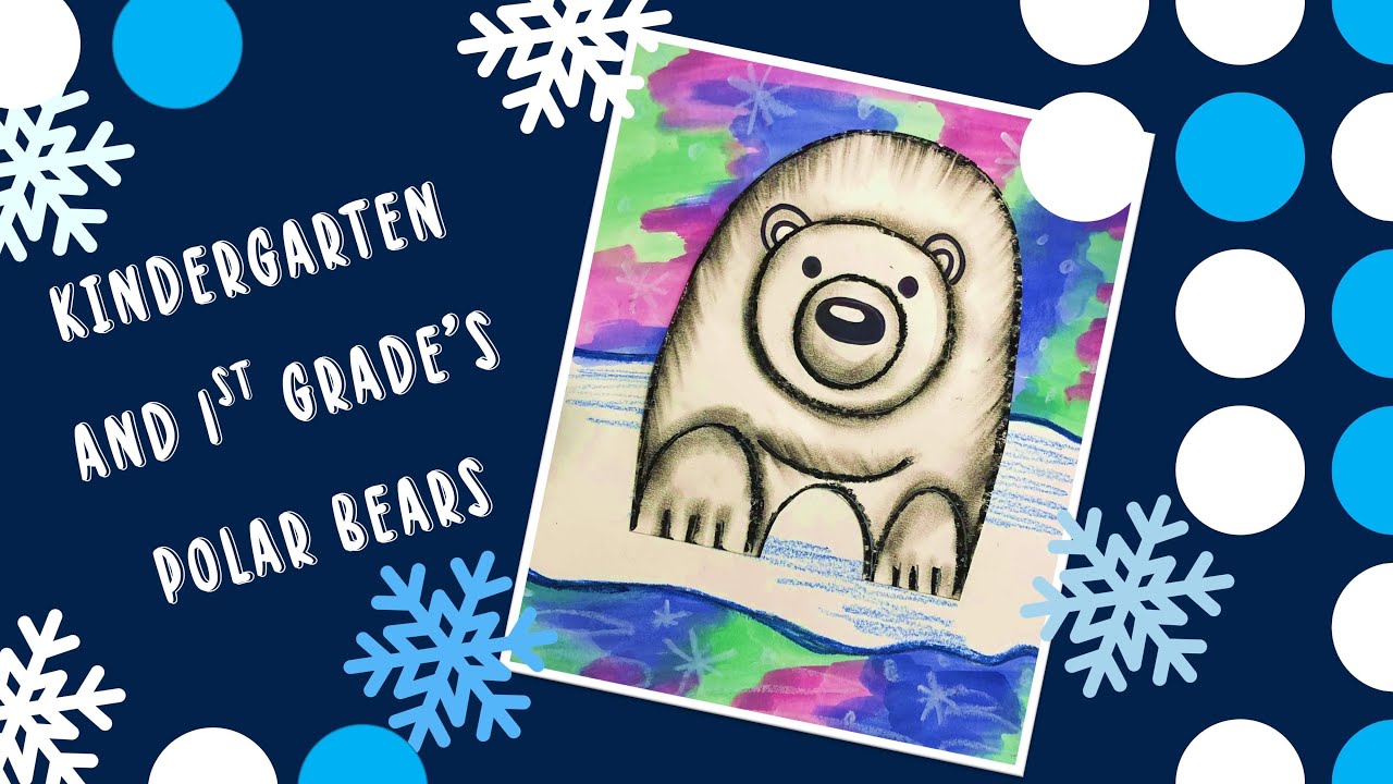 Kindergarten and 1st Grade’s Polar Bears - YouTube