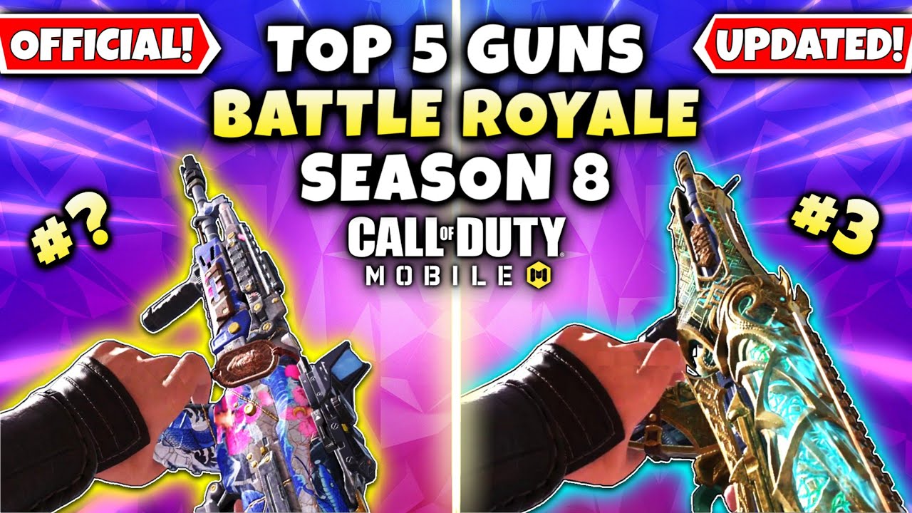 *SEASON 8* TOP 5 BEST GUNS In BATTLE ROYALE | Call Of Duty Mobile ...