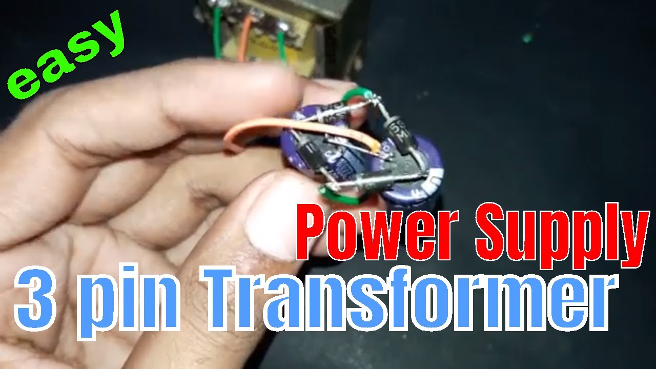 How to make power supply for 3 pin transformer | BRIDGE RECTIFIER - YouTube
