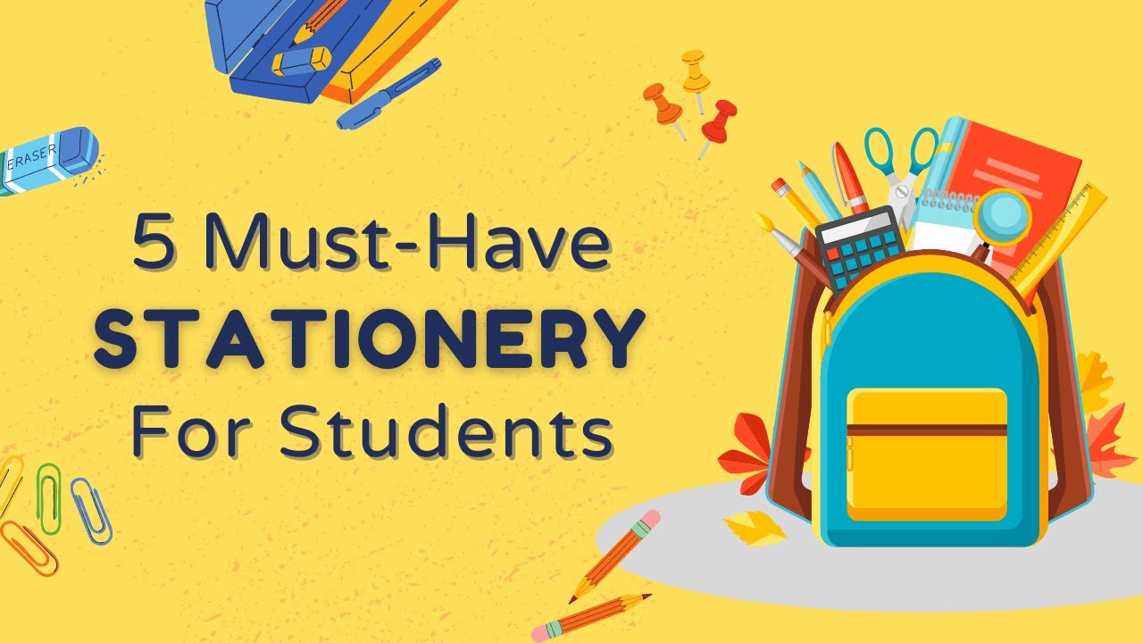 Top 5 Essential Stationery For Students | Importance of Stationery For ...