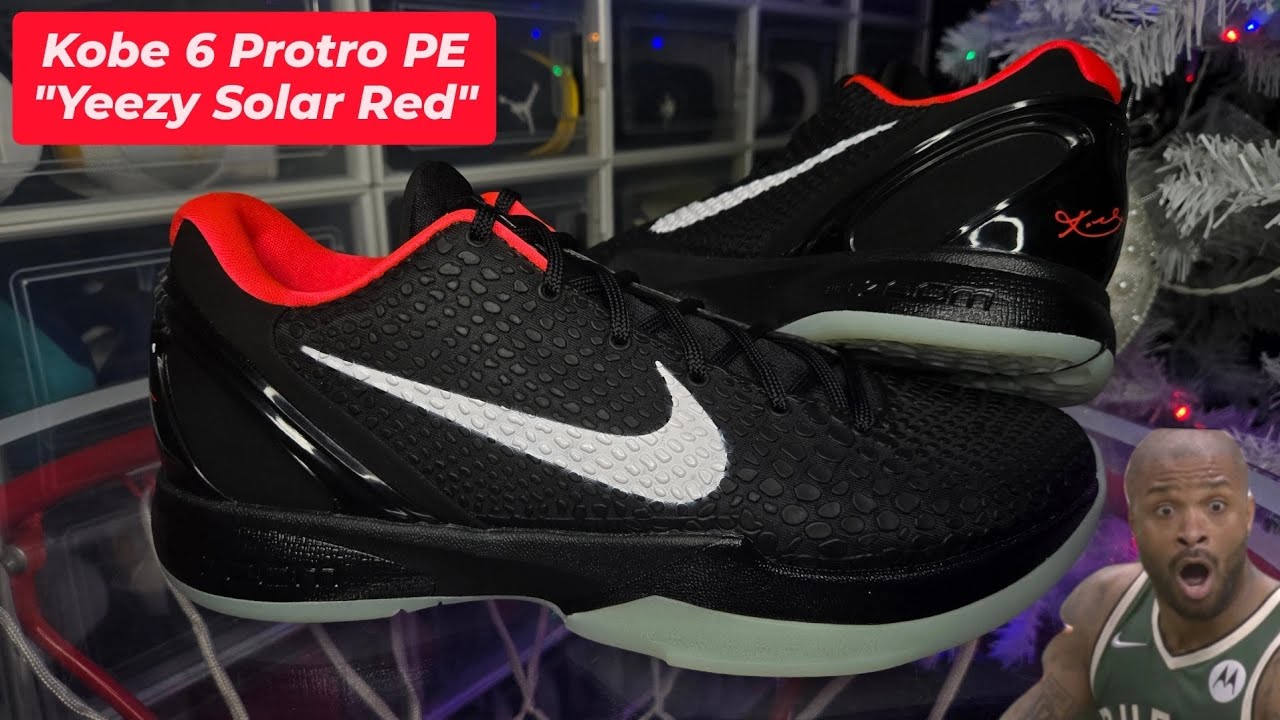YEEZY KOBES!! Kobe 6 Protro PE "Solar Red" Godkiller Batch from Kickwho ...