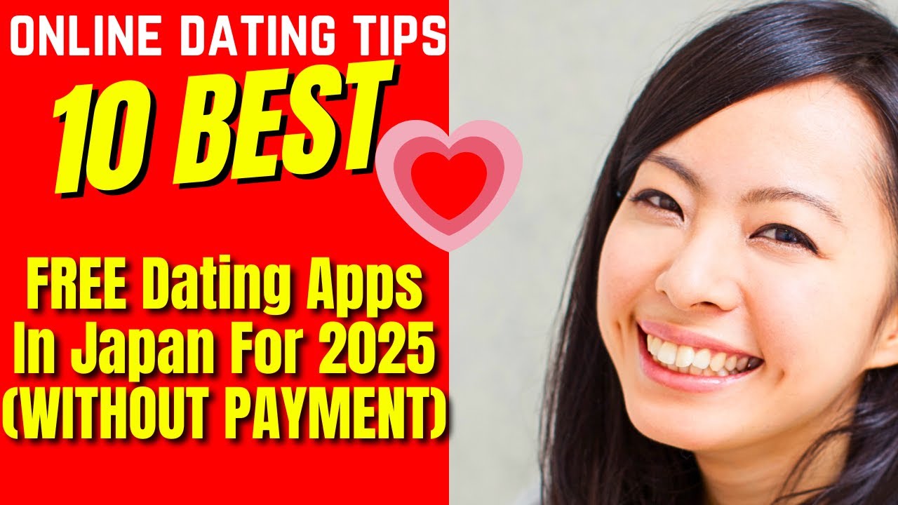 ️10 Best FREE Dating Apps In Japan For 2025 WITHOUT PAYMENT - YouTube