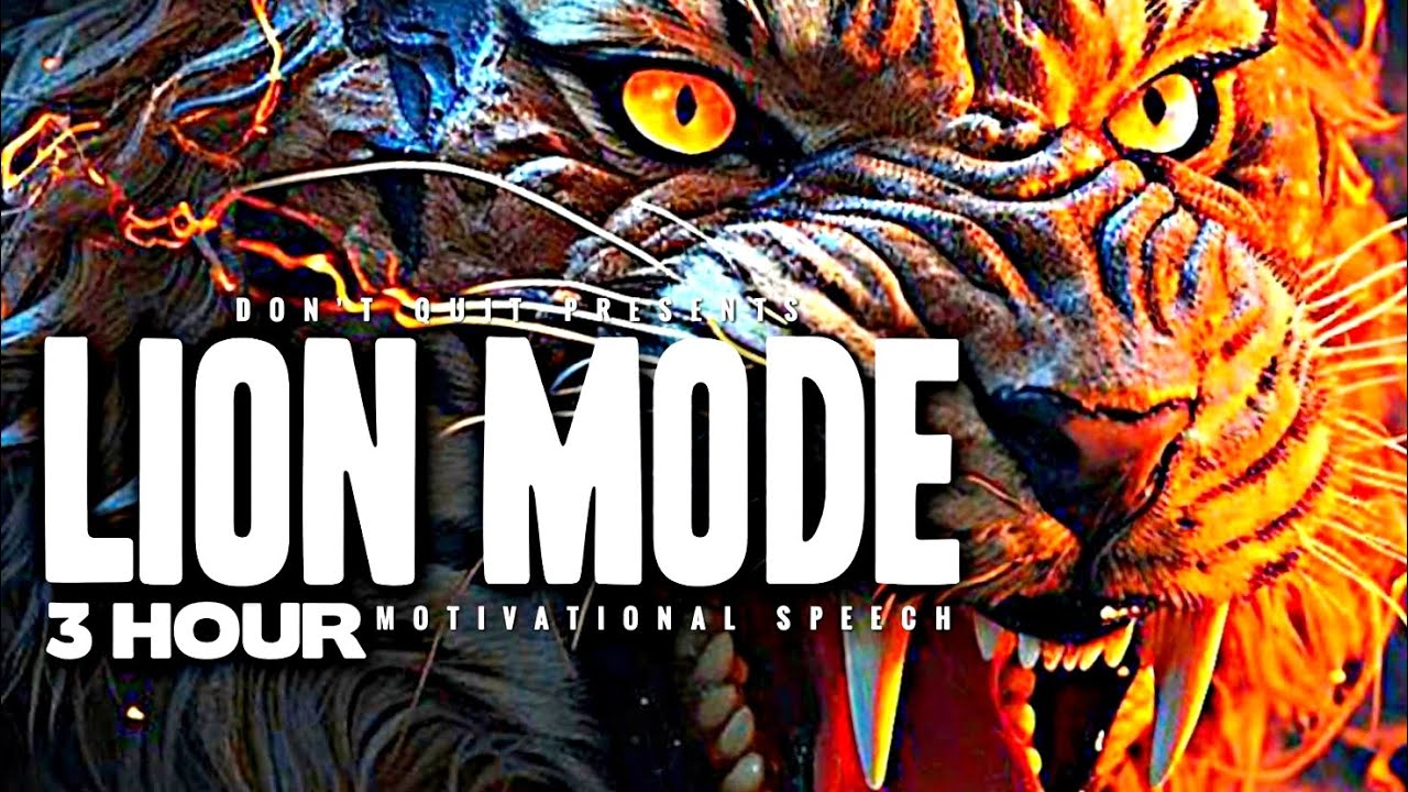 LION MODE - 3 HOUR Motivational Speech Video | Gym Workout Motivation ...