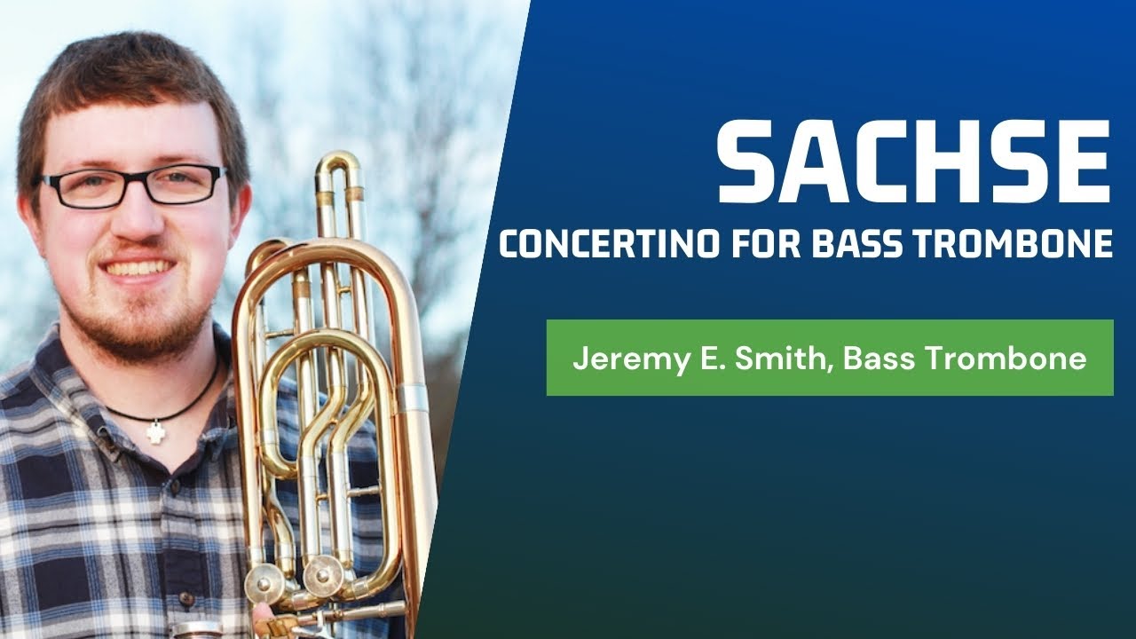Sachse: Concertino | Jeremy Smith, Bass Trombone - YouTube