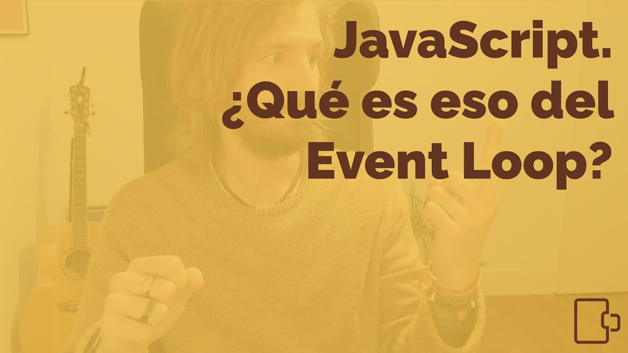 ¿Qué es eso del Event Loop? #javascript - YouTube