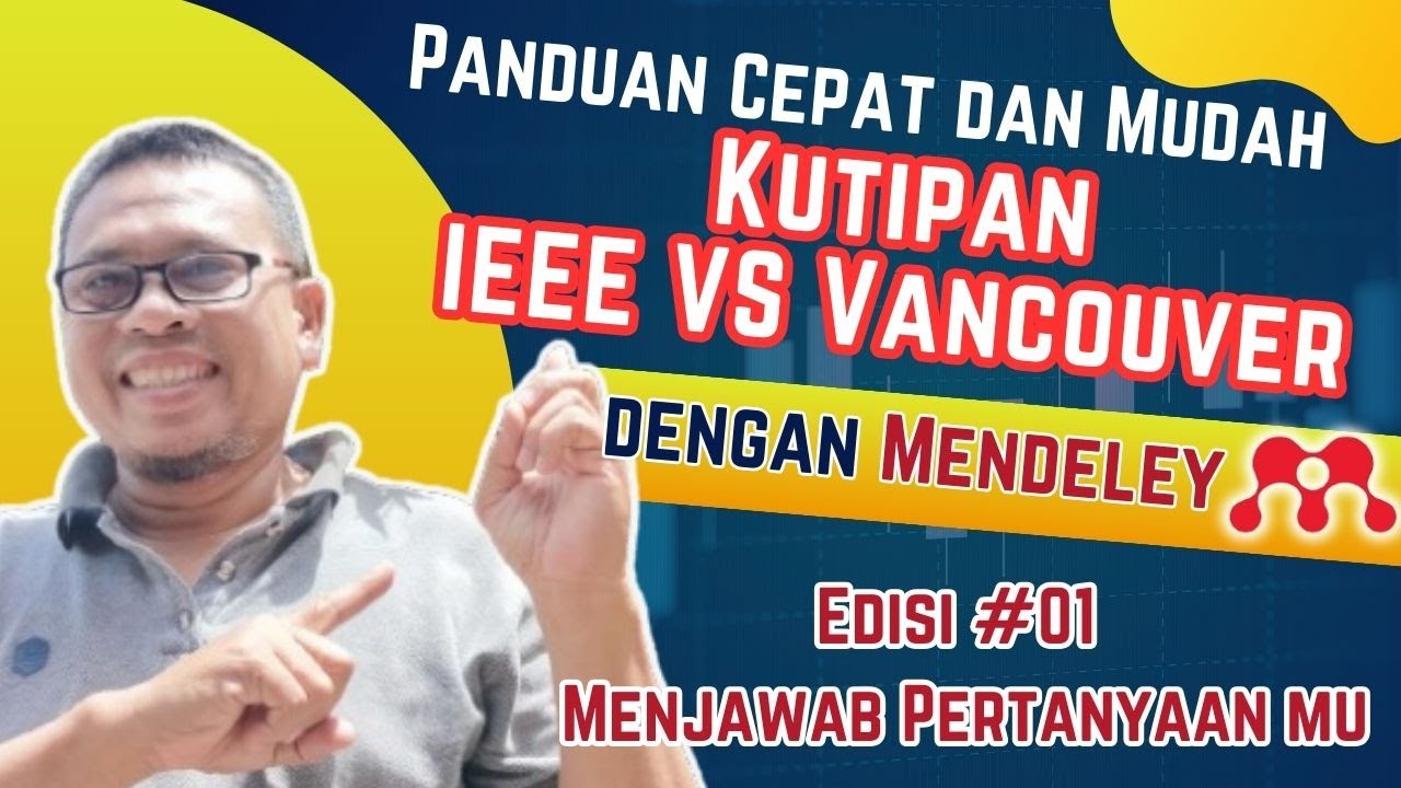 KUTIPAN FORMAT NOMOR IEEE VS VANCOVER dengan mendeley #mendeley #IEEE # ...