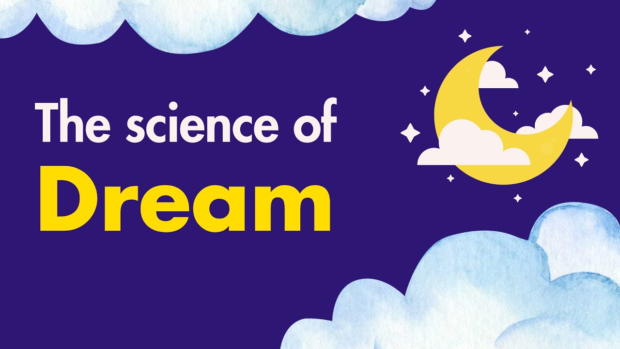 The Science of Dreams: Unraveling the Mysteries - YouTube