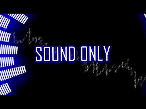 【Sound Only】？？？ - YouTube