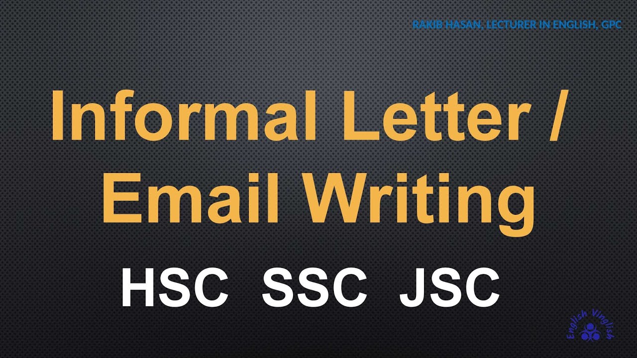 Informal Letter / Email Writing : #HSC #SSC #JSC - YouTube