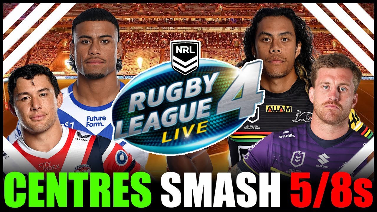 I Made a Full Team of 2024 NRL Centres and Took on Five Eighths on RLL4 ...