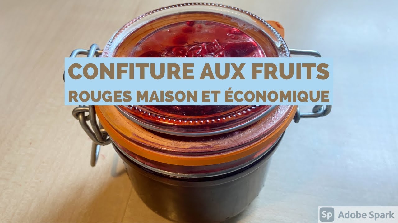 RECETTE ÉCONOMIQUE DE CONFITURE DE FRUITS ROUGES - YouTube