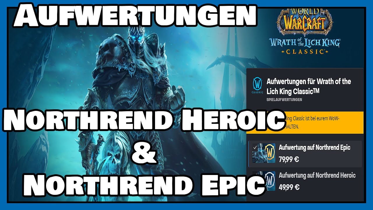 Wrath of the Lich King Classic | Northrend Epic & Northrend Heroic ...