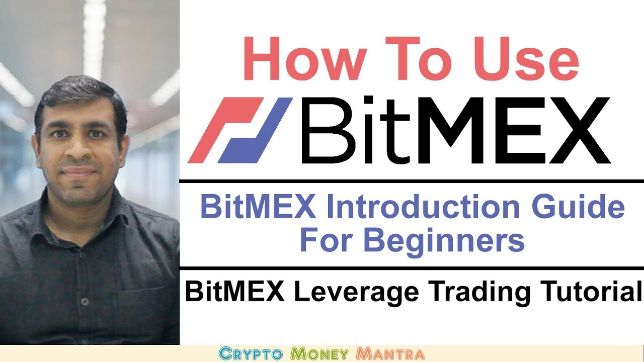 How To Use BitMEX | BitMEX Introduction Guide For Beginners | BitMEX ...