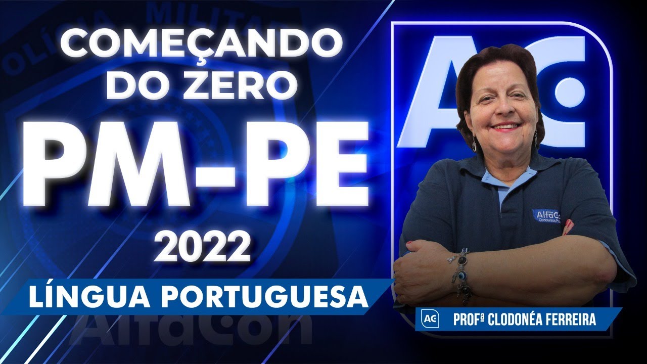 Começando do Zero PM PE 2022 - Língua Portuguesa - AlfaCon - YouTube