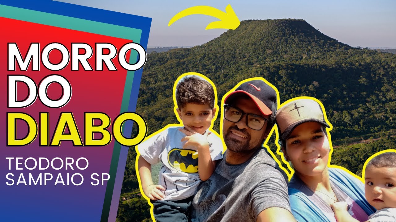 SUBIMOS O MORRO DO DIABO | Conhecendo o Parque Estadual com as crianças ...