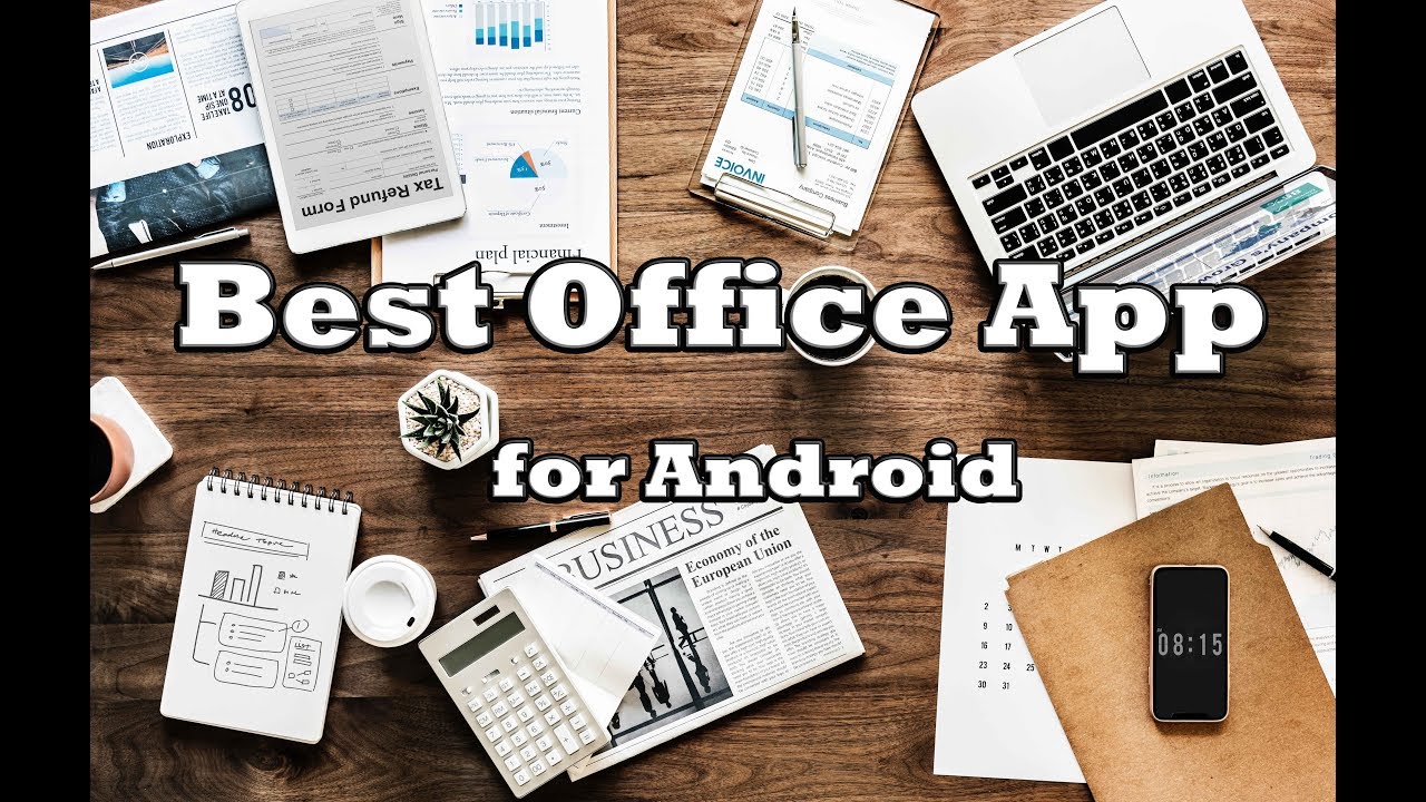Best Office Apps for Android 2018 - YouTube