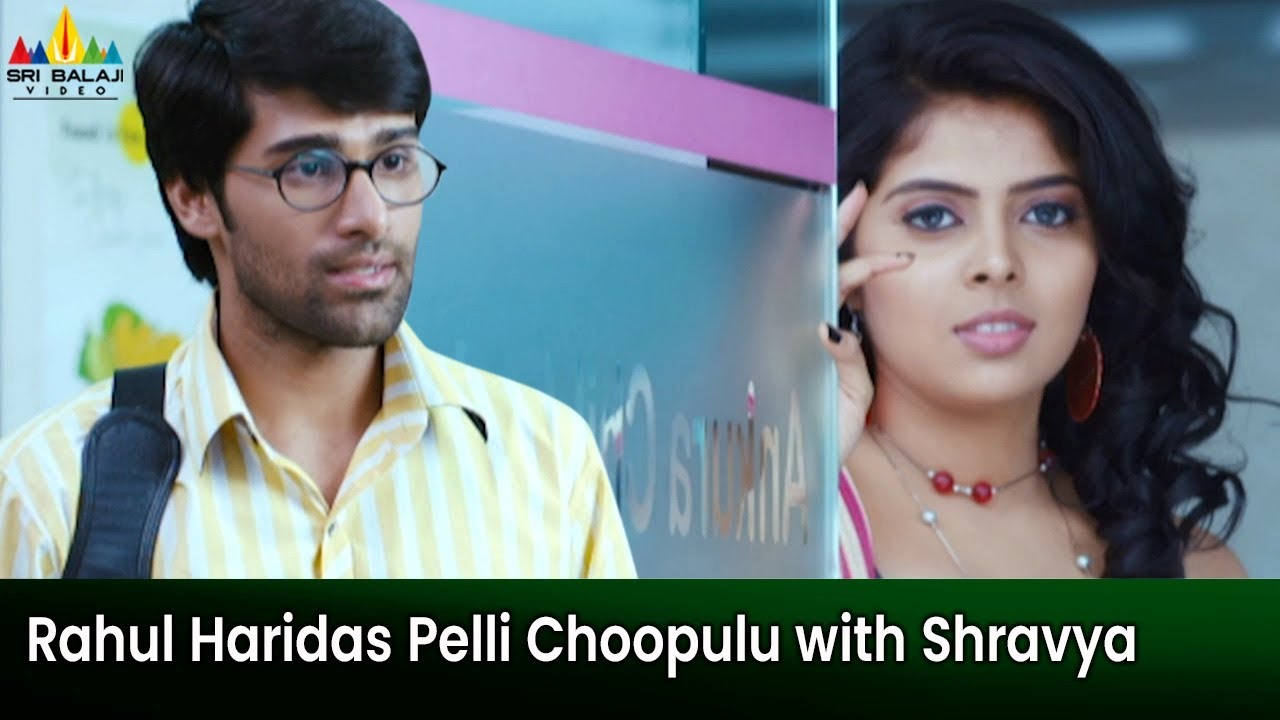 Rahul Haridas Pelli Choopulu with Shravya | Love You Bangaram | Telugu ...