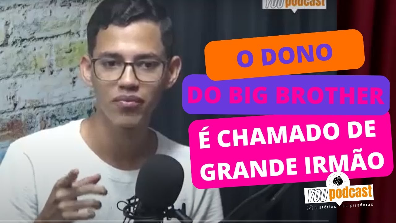 QUEM É O DONO DO BIG BROTHER? | Thiago Freitas | Cortes You Podcast ...