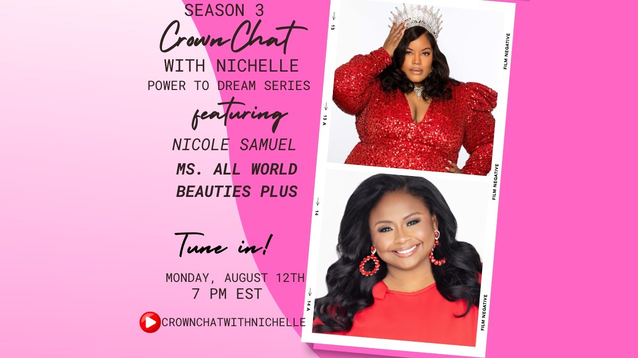 Crown Chat with Nichelle Featuring Nicole Samuel, Ms. AWB Plus 2024 ...