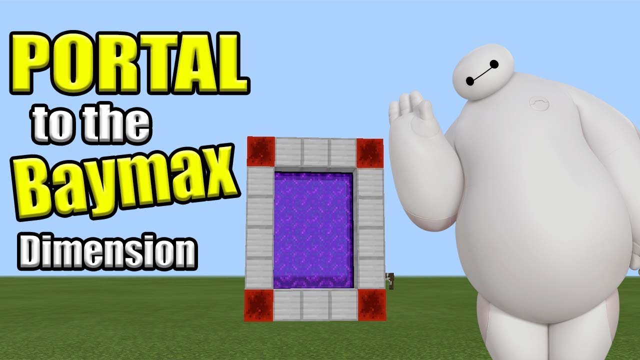 PORTAL to the BAYMAX DIMENSION | Minecraft PE - YouTube