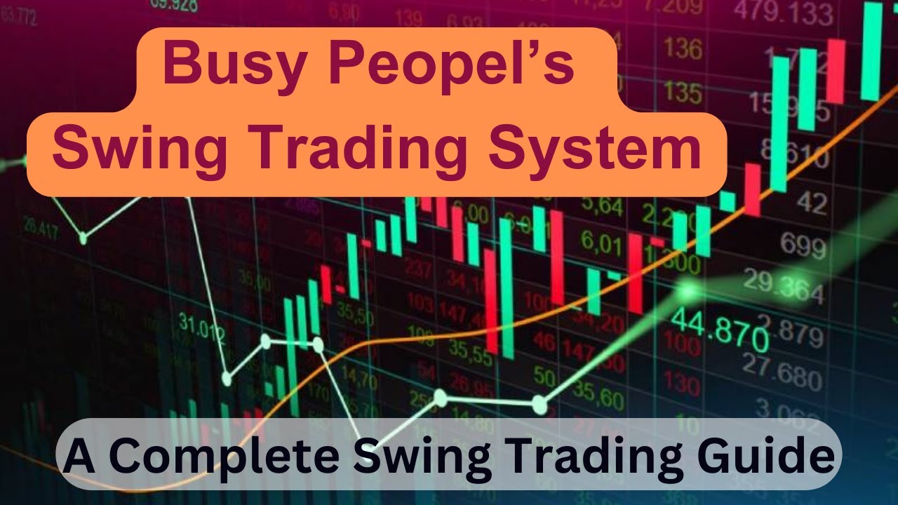 Efficient Swing Trading For Busy People Mastering A Time Savvy Stock