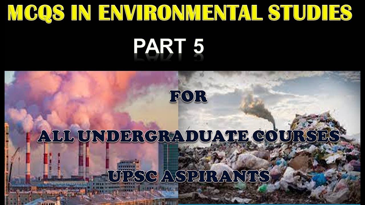 PART 5: MULTIPLE CHOICE QUESTIONS IN ENVIRONMENTAL SCIENCE FOR ...