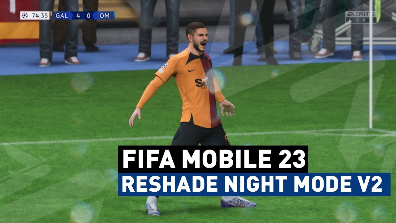 RESHADE NIGHT MODE V2 | FIFA MOBILE 23 | FIFA MOBILE INDONESIA - YouTube