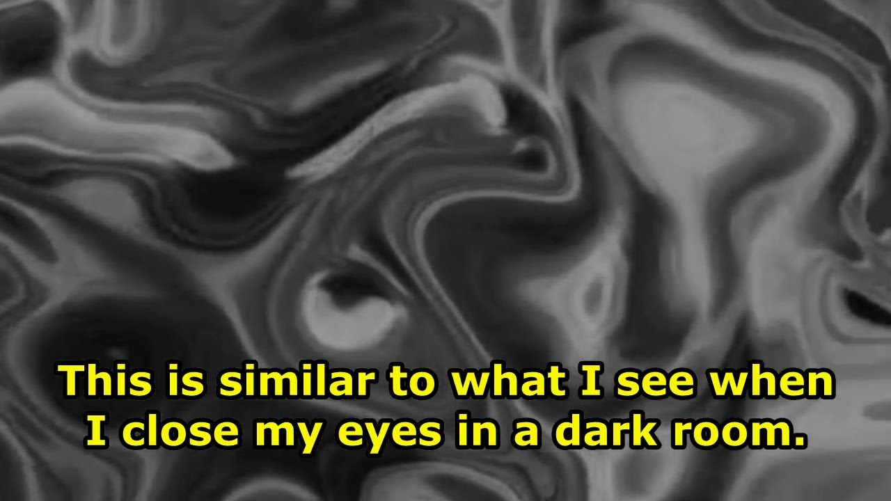 What I See When I Close My Eyes (Phosphenes) - YouTube