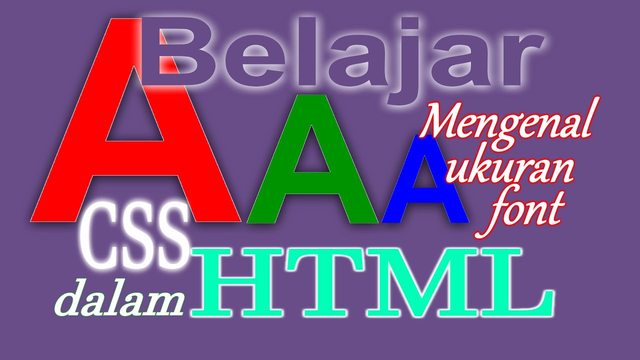 Css Font Size Font Size Html Mengenal Ukuran Huruf Html YouTube css-font-size-font-size-html-mengenal-ukuran-huruf-html-youtube