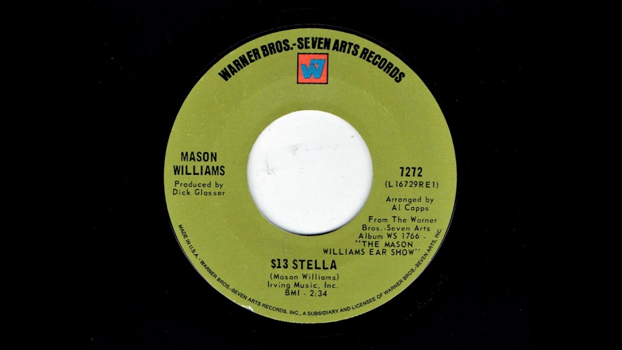 $13 Stella - Mason Williams 1968 - YouTube
