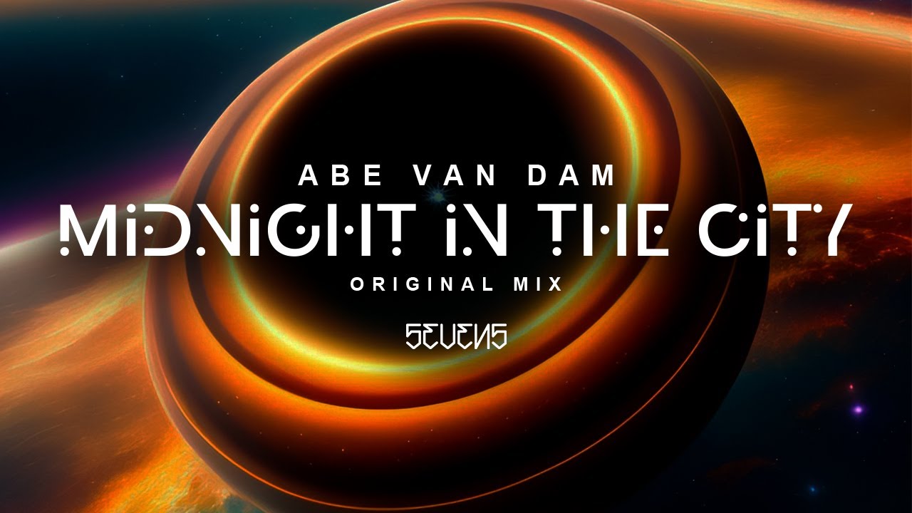 Abe Van Dam - Midnight In The City (Original Mix) [SE7ENS DIGITAL ...