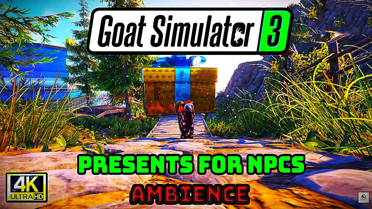 Goat Simulator 3 Christmas Presents for NPCs Ambience | Festive Winter ...