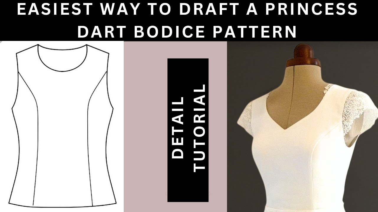 HOW TO DRAFT A NORMAL PRINCESS DART BODICE PATTERN. FAST/EASY METHOD # ...