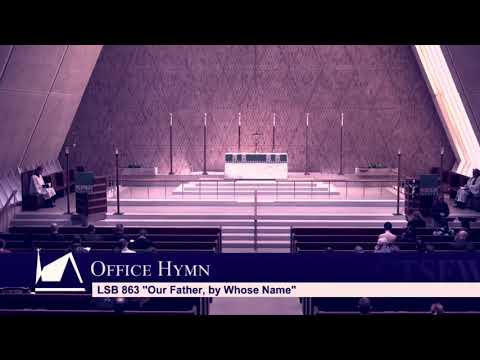Our Father, by Whose Name - LSB 863 - YouTube