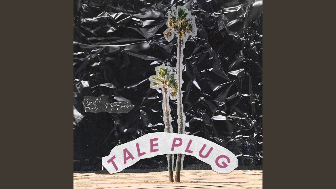 Tale Plug - YouTube