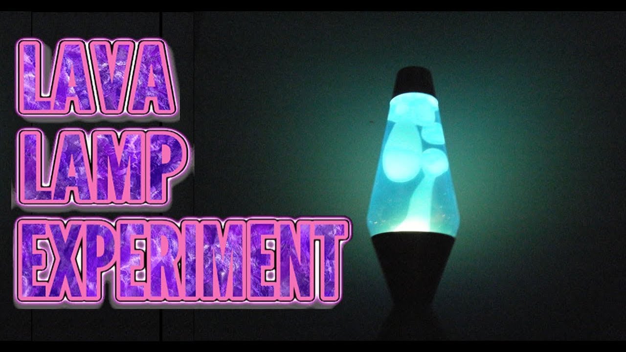 Lava Lamp Experiment YouTube Lava Lamp Experiment YouTube