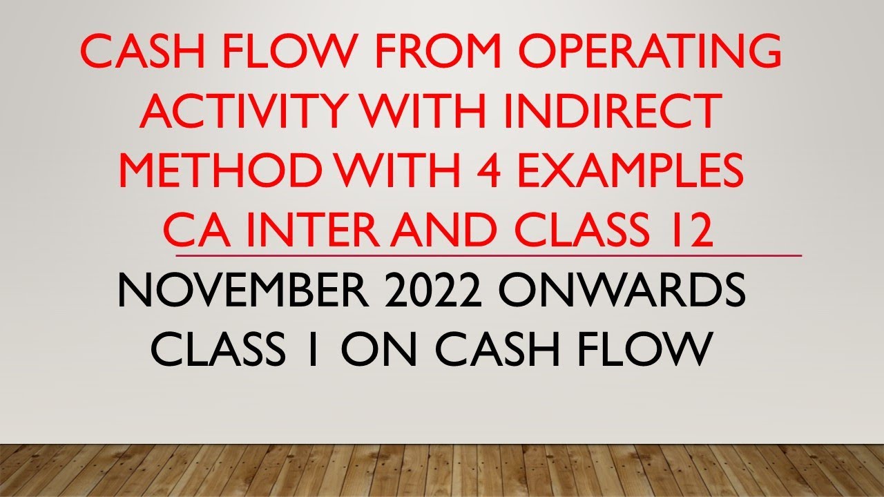 CASH FLOW STATEMENT || CASH FLOW FROM OPERATING ACTIVITY || INDIRECT ...