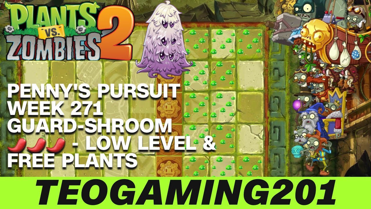 PvZ 2 | Penny's Pursuit | Week 271 Guard-shroom | Level 1-5 & Zomboss ...
