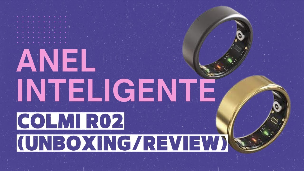 MELHOR ANEL INTELIGENTE :COLMI R02 em DETALHES (Review e Unboxing ...